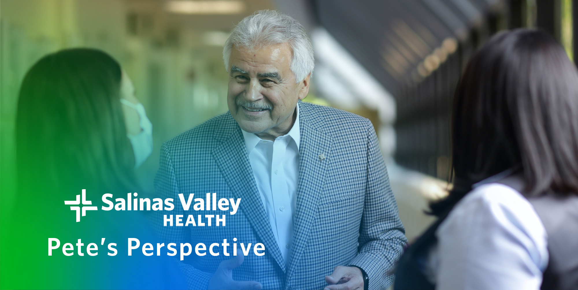 Pete’s Perspective: Celebrating the Women of Salinas Valley Health