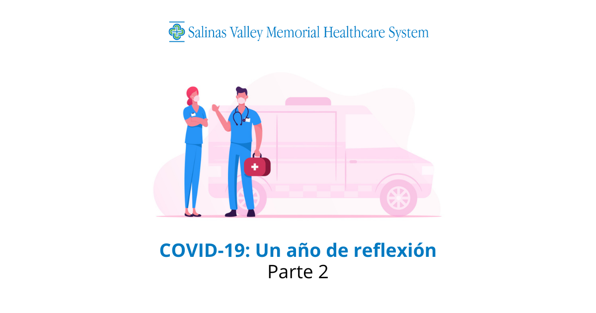 COVID-19: Un año de reflexión, Parte 2